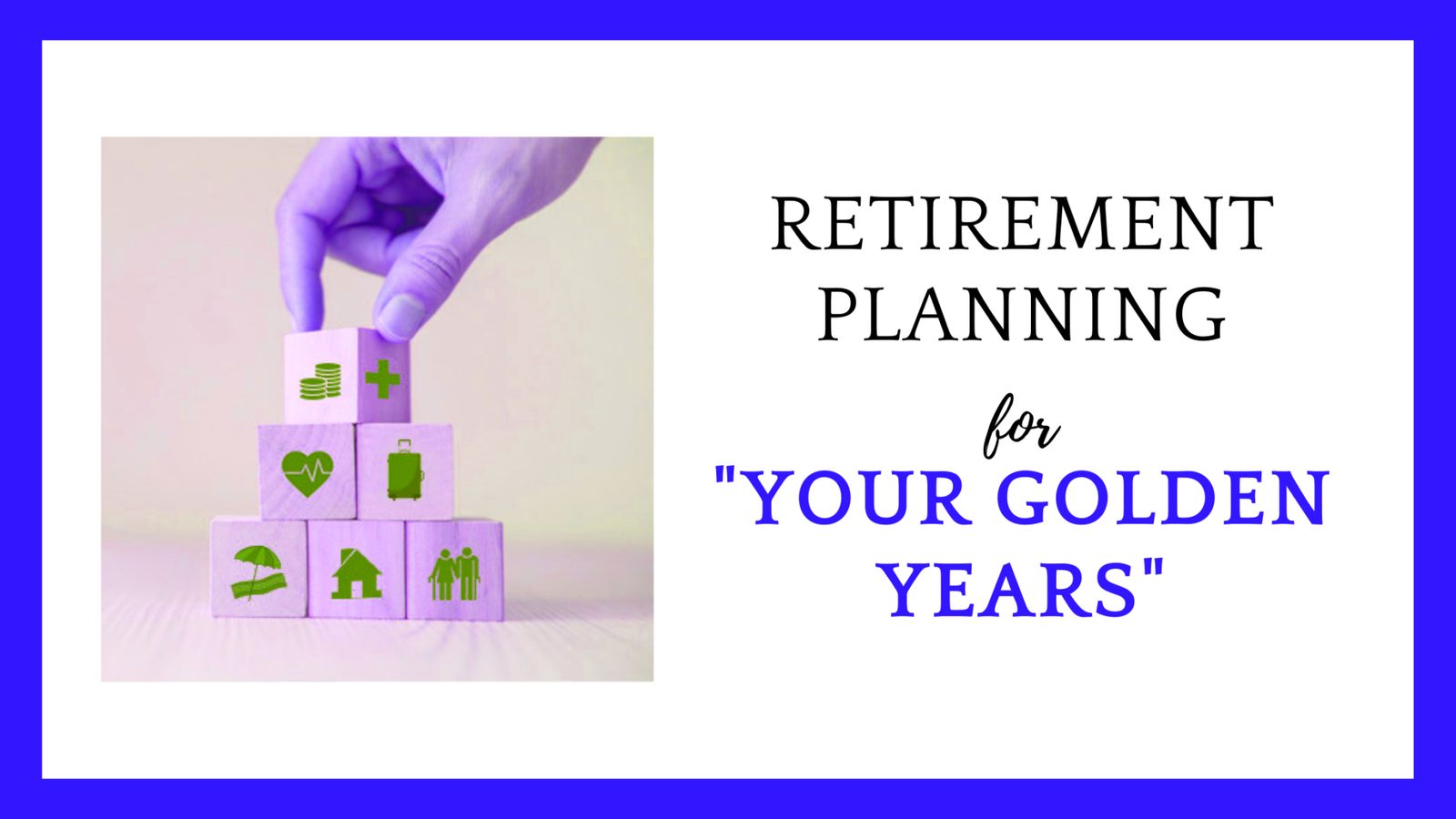 Retirement Planning: The Best Solution For Your Golden Years ...